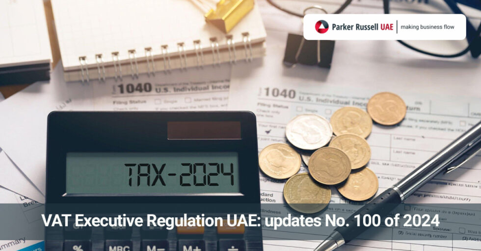 UAE VAT executive regulations: updates No. 100 of 2024
